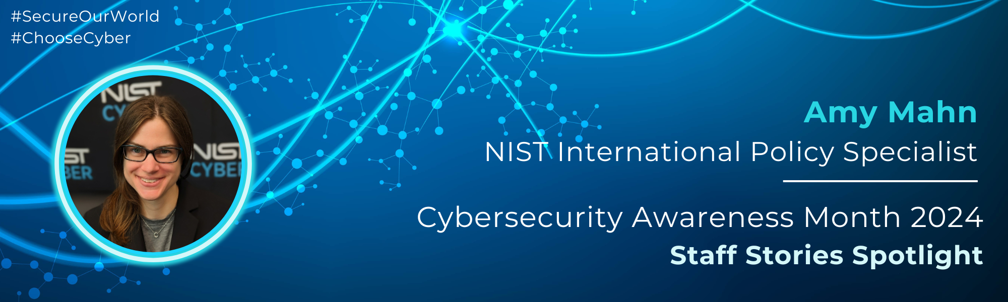 Staff Stories Spotlight Series: Cybersecurity Awareness Month 2024 | NIST